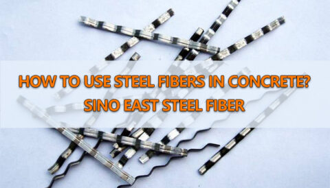 How to Use Steel Fibers in Concrete? | Steel fiber factory